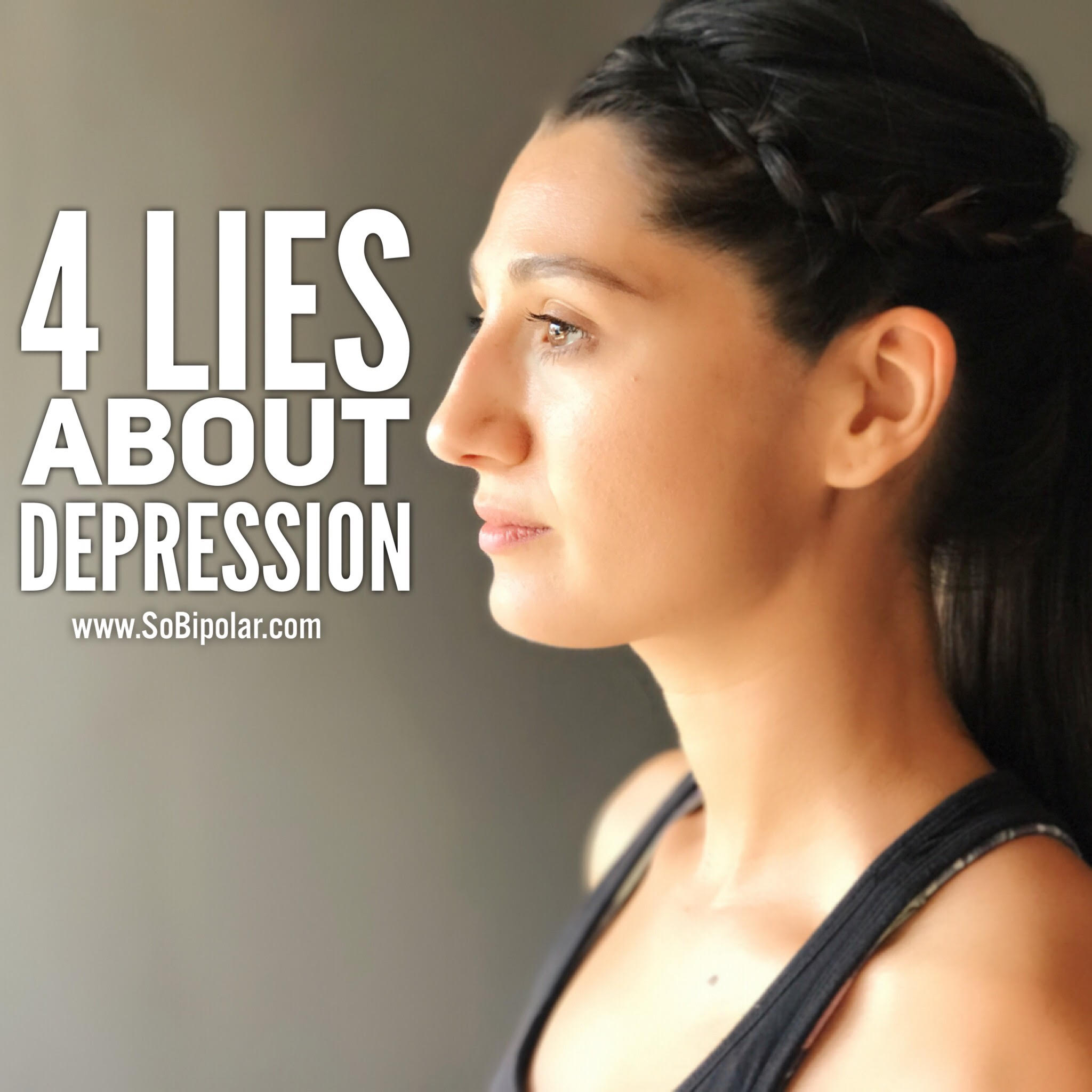 4 Lies About Depression – Bringing Order to Bipolar Disorder