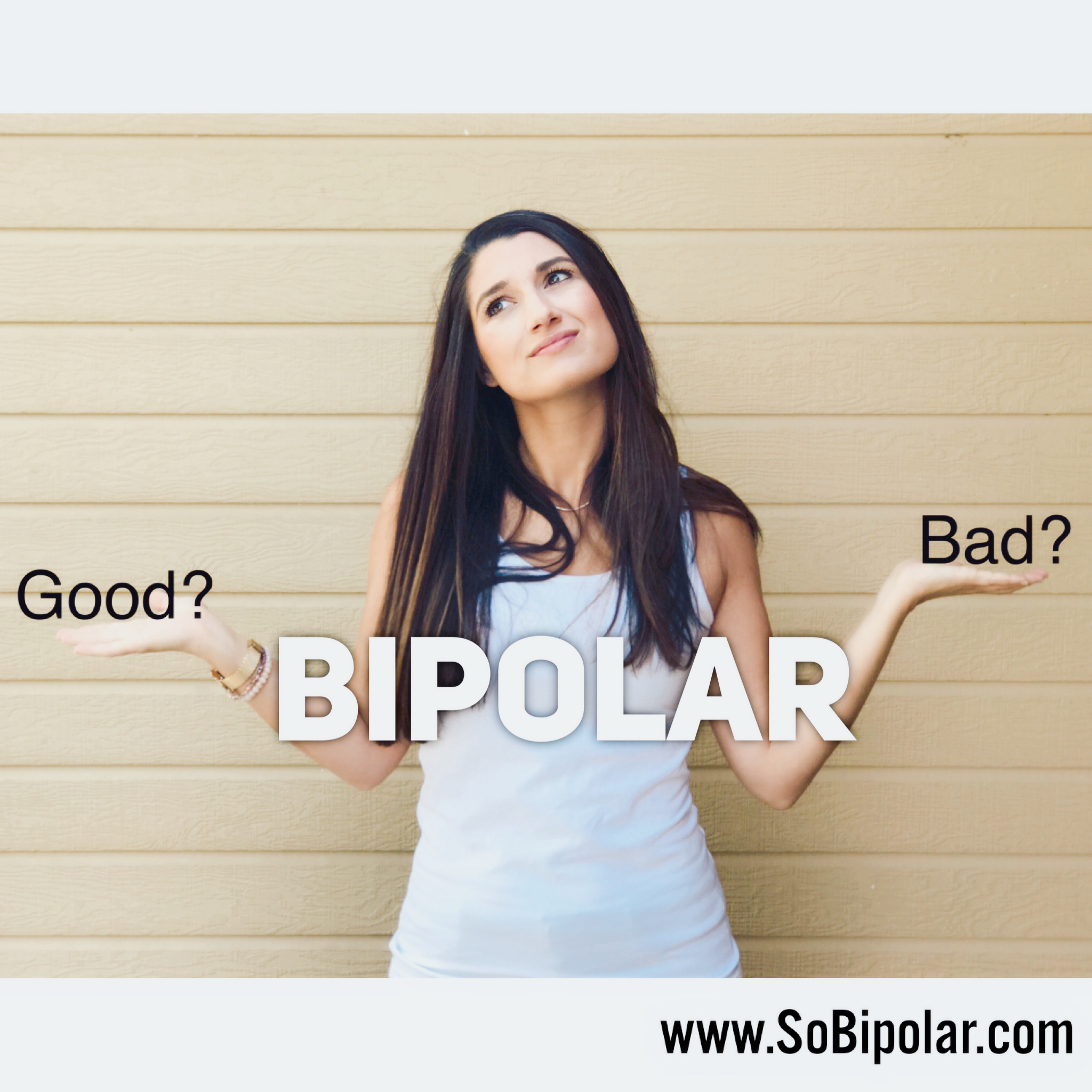 Bipolar: Good or Bad? – Bringing Order to Bipolar Disorder